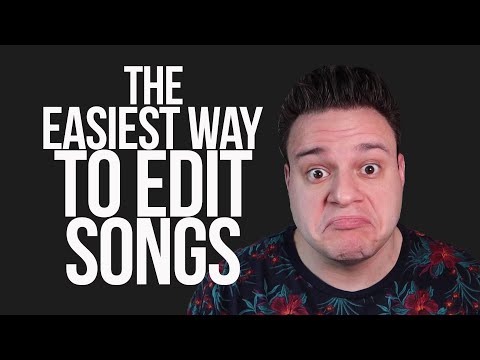 An Easy Way To Edit Songs