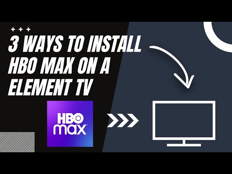 How to Install HBO Max on ANY Element TV (3 Different Ways)