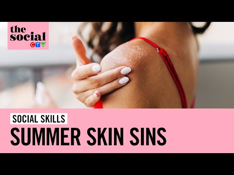 Avoid these summer skin sins | The Social