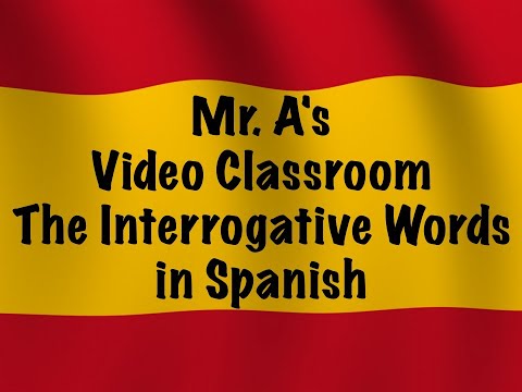The Interrogative Words in Spanish