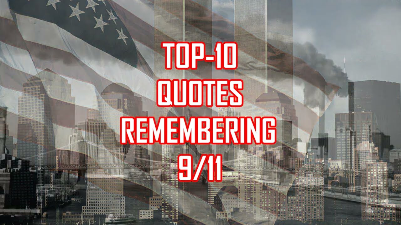 TOP-10 QUOTES REMEMBERING 9/11