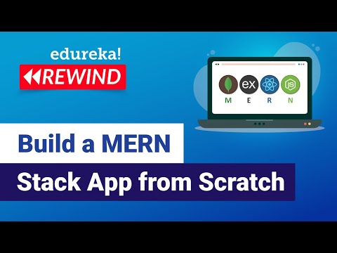 Learn Build a MERN Stack App from Scratch | Web Development Training | Edureka | Web Dev Rewind ...