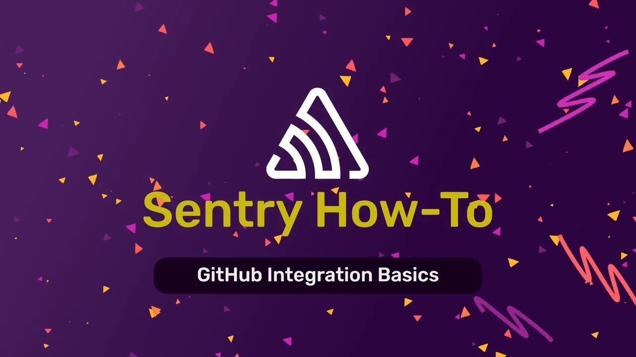 Connect GitHub and Sentry  (Video 4 of 9)