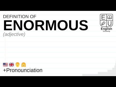 ENORMOUS meaning, definition & pronunciation | What is ENORMOUS? | How to say ENORMOUS