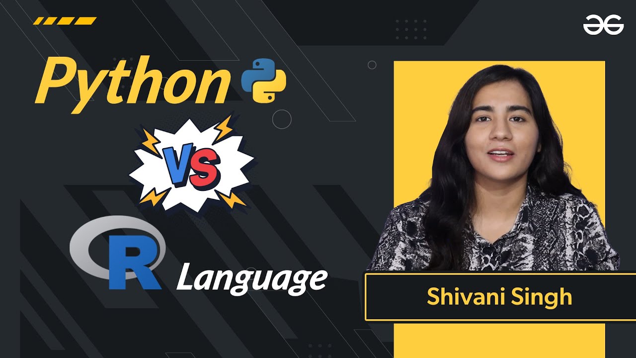 Python vs R - Which One is Best For ML and Data Science? | GeeksforGeeks
