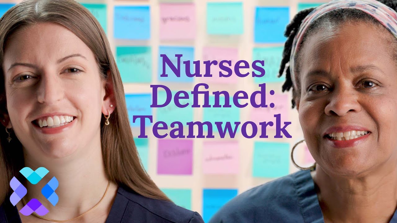 Nurses Defined: Teamwork