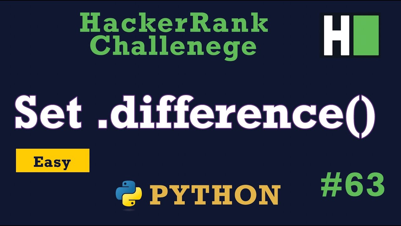 63. Set .difference(): Hackerrank | Python Solution Explained