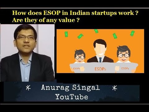 How does ESOP in Indian startups work ? Are they of any value ?