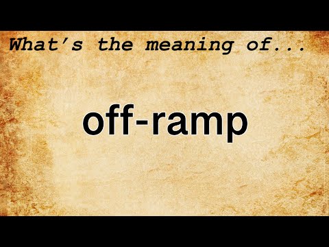 Off-Ramp Meaning | Definition of Off-Ramp
