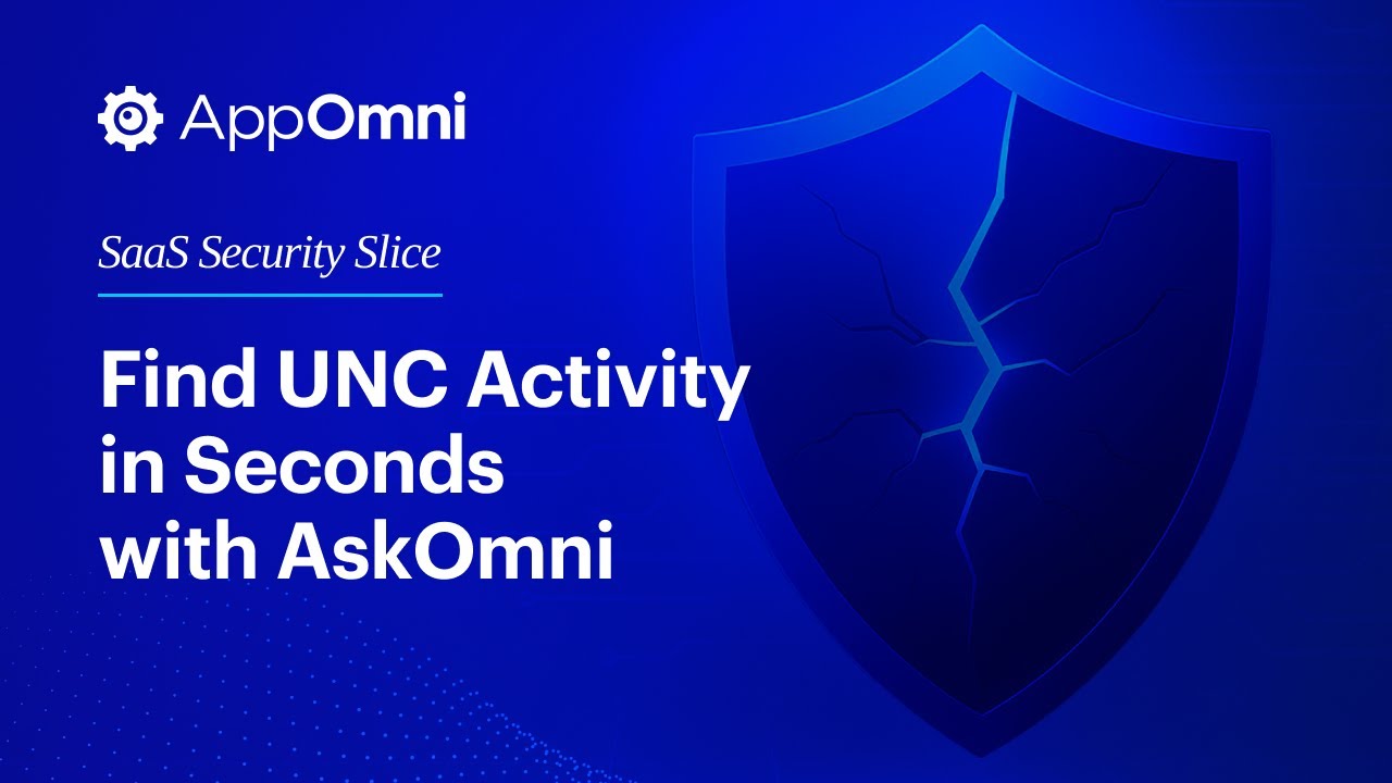 How Can You Detect UNC Activity in SaaS with Just One Click? Use AskOmni.
