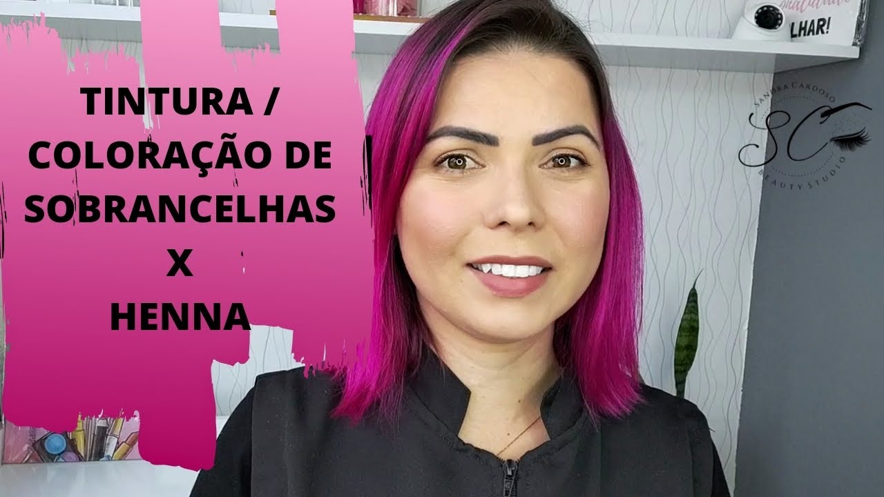 TINTURA / COLORAÇÃO DE SOBRANCELHAS X HENNA | qual a diferença e a melhor opção pra você