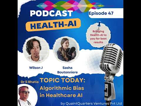 Ep47 Algorithmic Bias in Healthcare