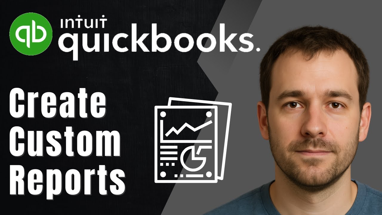QuickBooks Online: How to Create a Custom Report (2025 Reporting & Accounting Tutorial)
