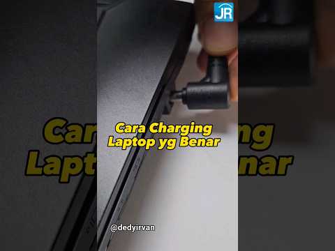 Charging Laptop tuh Begini! Ga Usah Ribet