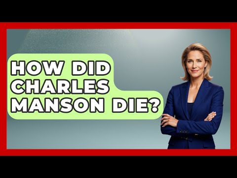 How Did Charles Manson Die? - Moments That Shocked Us