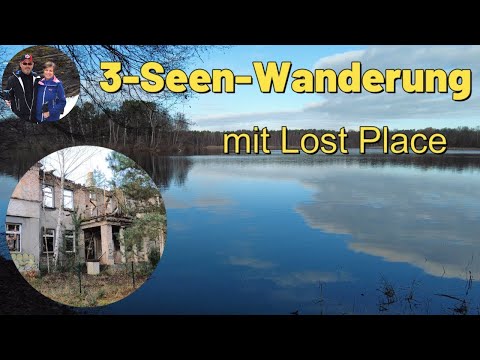 3-Seen-Wanderung Groß Köris mit Lost Place