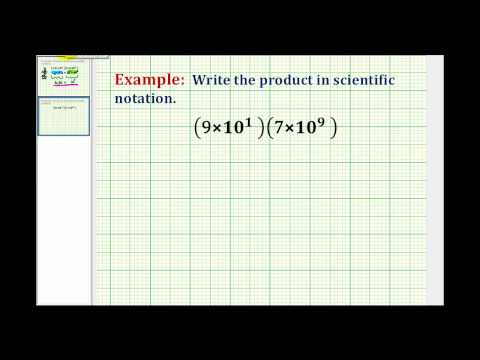 Examples: Multiplying Numbers Written in Scientific Notation