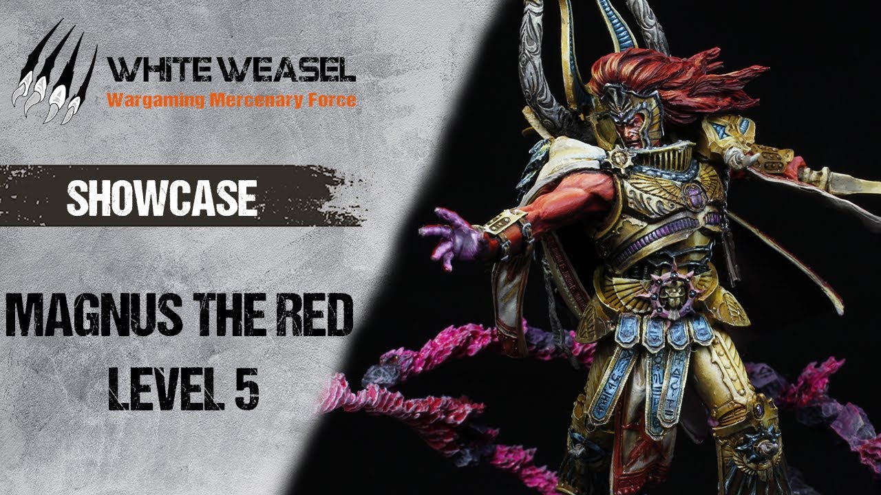 Magnus the Red, Primarch of the Thousand Sons 30K level 5 - Showcase