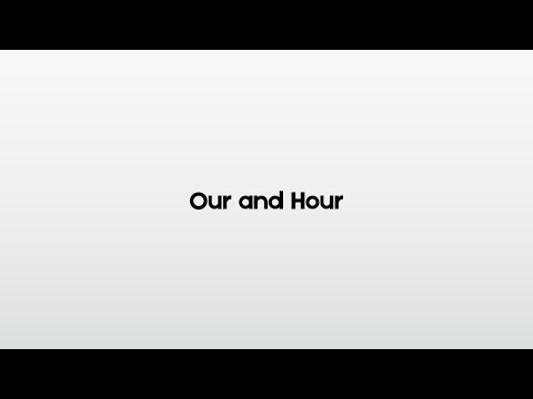 How to pronounce Our and Hour