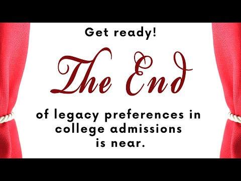 The End is Near for Legacy Admissions