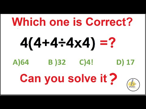 Quiz 64 | Which one is Correct? | Four times, four plus four divided by four multiplied by four