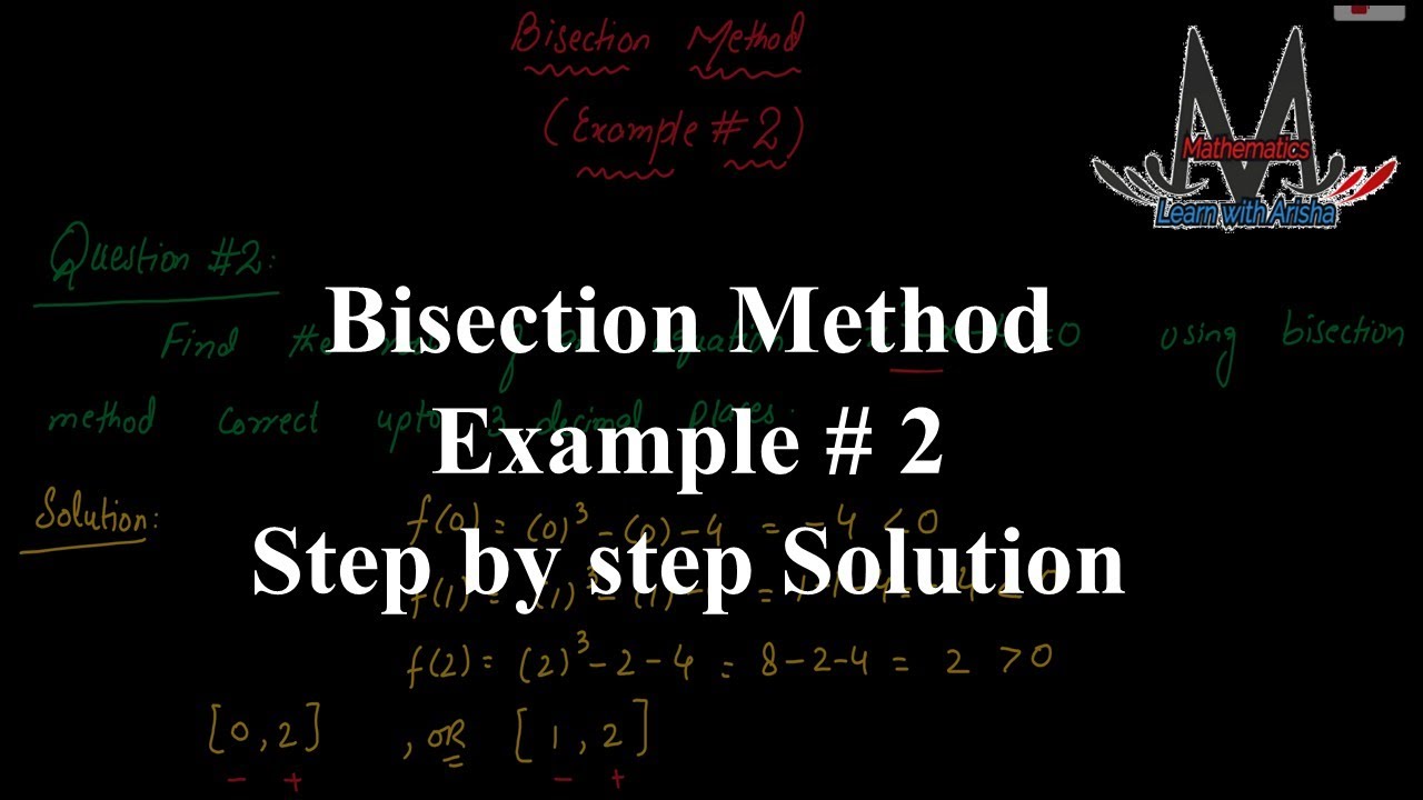 How to Solve Bisection Method Example 2 | Easy Step-by-Step Guide