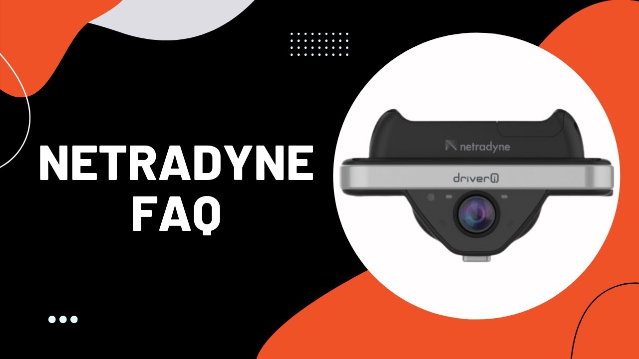 Netradyne FAQ