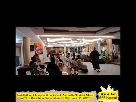 Installation of Acolytes and Lectors of Carmelite SF at TBC, QC (06-21-25)