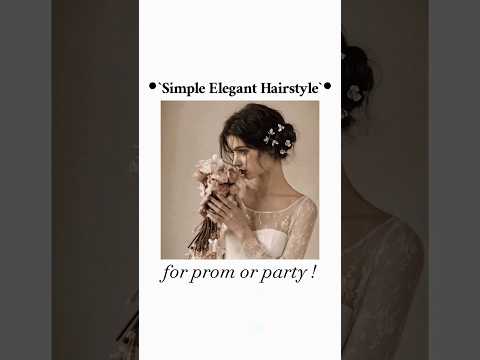 Simple elegant hairstyle for prom or party !! || easy bridesmaid hairstyle ๐๏ธ