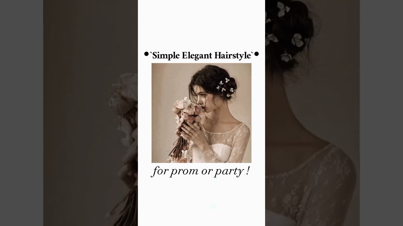 Simple elegant hairstyle for prom or party !! || easy bridesmaid hairstyle 🕊️