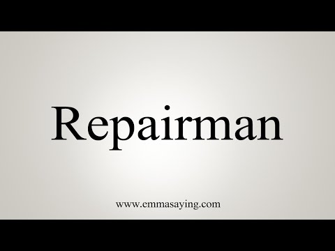 How To Say Repairman