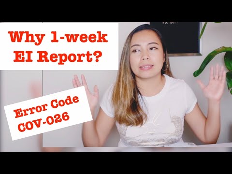 Why Error Code COV-026 & 1-week only for EI report? What's going on?