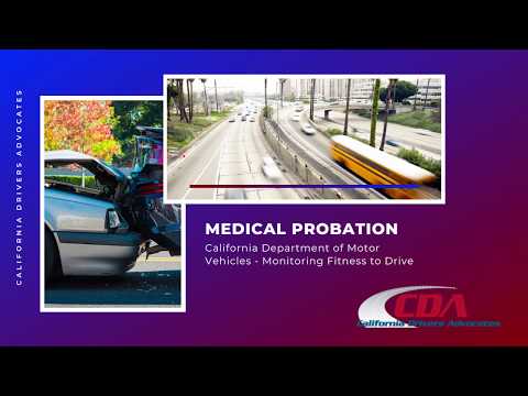 Medical Probation and the California DMV