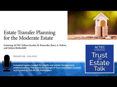 Estate Transfer Planning for the Moderate Estate