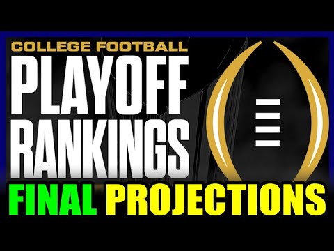 Projecting the Final College Football Playoff Rankings & Bracket