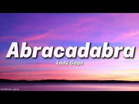 Lady Gaga - Abracadabra (Lyrics)