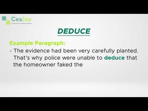 Learn How to Use Deduce - meaning, synonyms, antonyms, and example sentences.