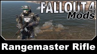 Fallout 4 Mods - Return of the Rangemaster Rifle at Fallout 4 Nexus ...