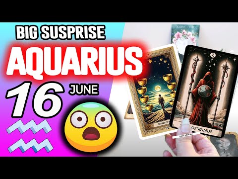 Aquarius ♒😨 BIG SUSPRISE 😨 horoscope for today JUNE 16 2025 ♒ #aquarius tarot JUNE