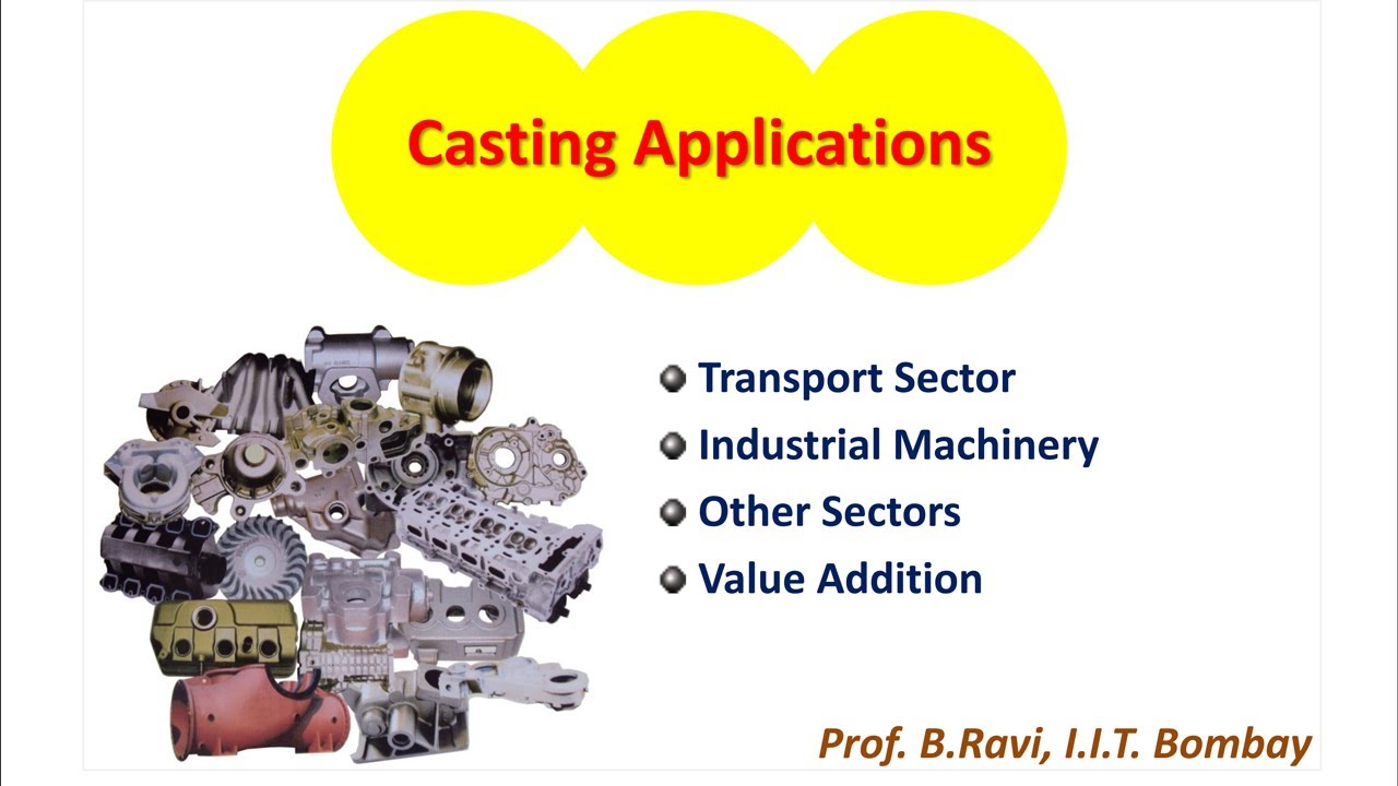 Casting Design and Simulation | Lesson 03 | Prof. B. Ravi