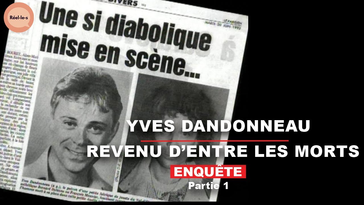 Documentaire | Affaire Dandonneau: Assurance sur la mort | Partie 1