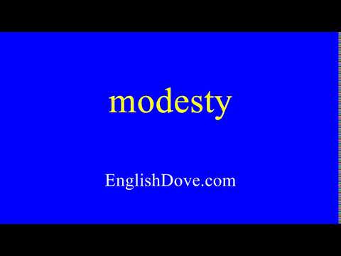 How to pronounce modesty in American English.