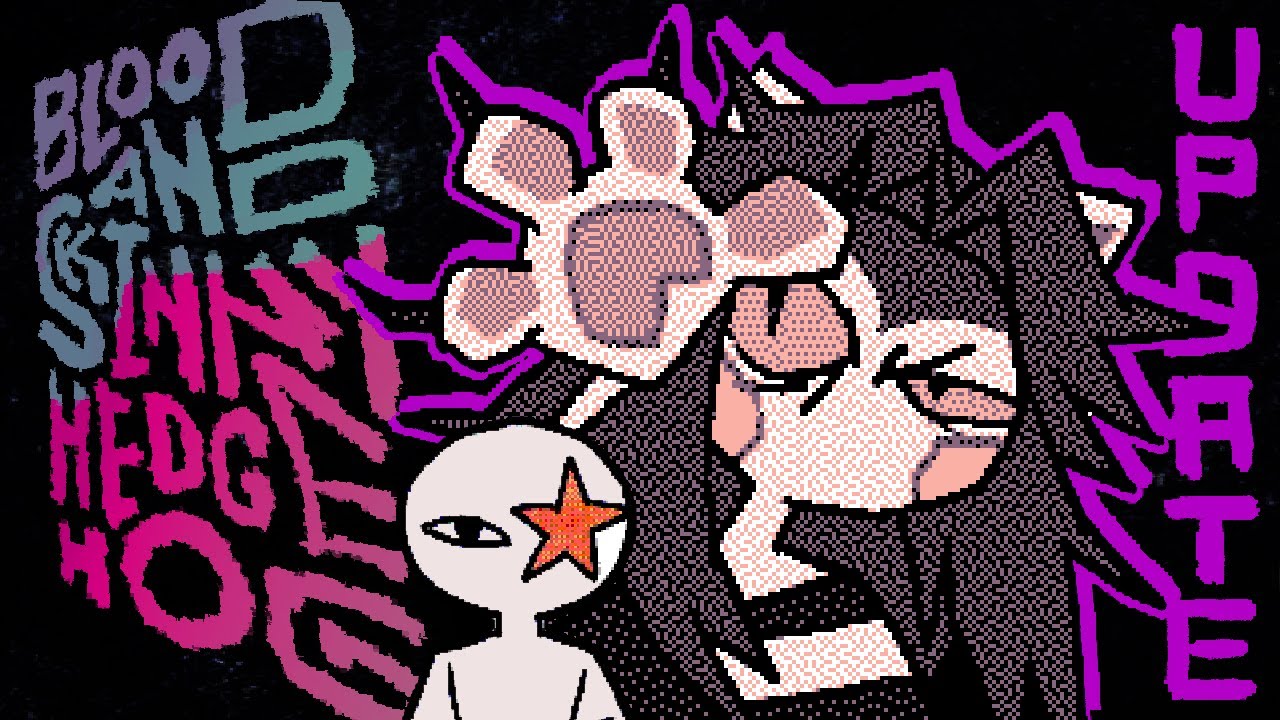BLOOD AND SKINNY HEDGEHOG UPDATE!