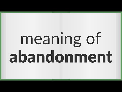 Abandonment | meaning of Abandonment