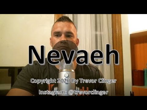How To Pronounce Nevaeh