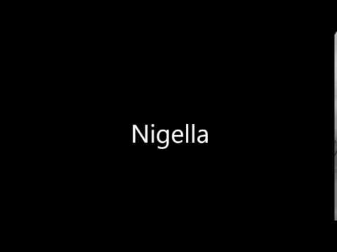 How to Pronounce Nigella