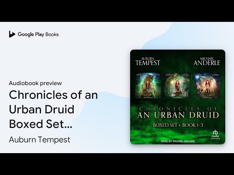 Chronicles of an Urban Druid Boxed Set: Books… by Auburn Tempest · Audiobook preview