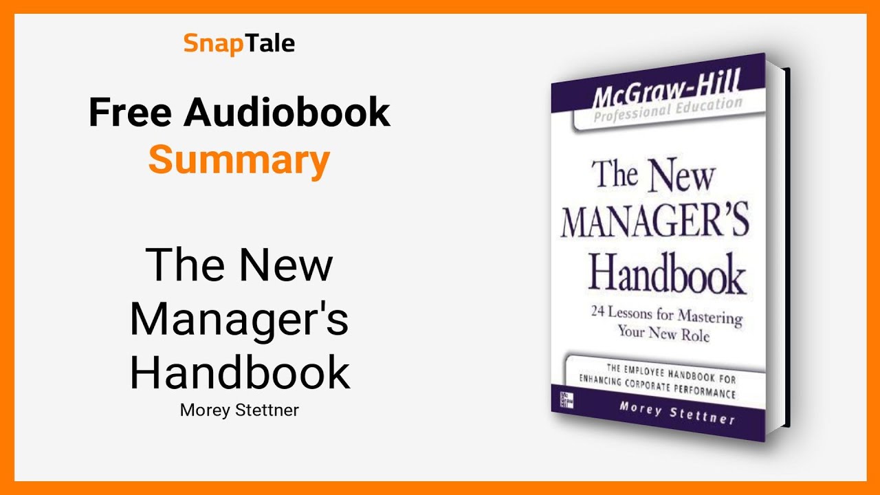 The New Manager's Handbook by Morey Stettner: 9 Minute Summary