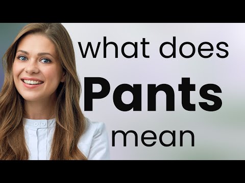 Pants • definition of PANTS