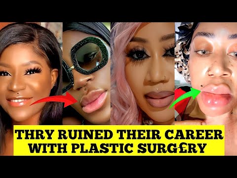 10 NOLLYWOOD ACTRESSES WHO RUINED THEIR CAREER WITH PLASTIC SURGERY